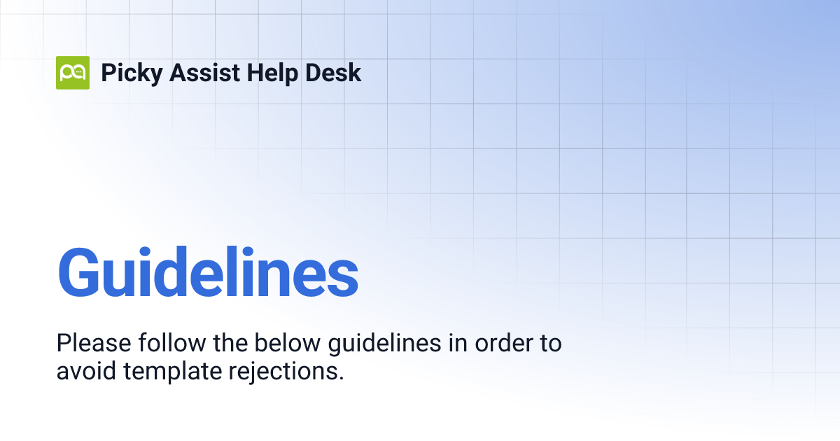Guidelines | Picky Assist Help Desk